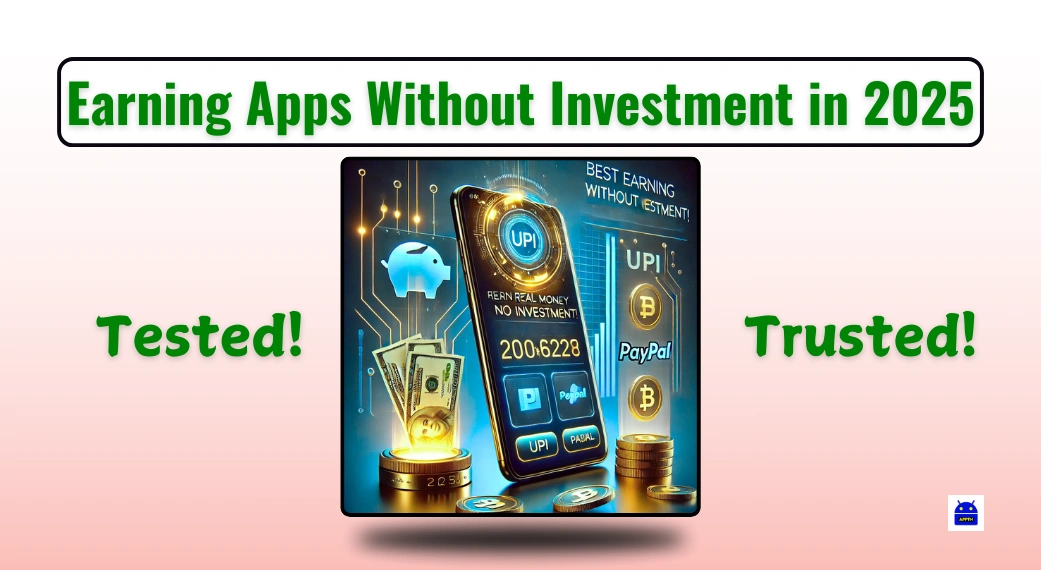 Best Earning Apps Without Investment In 2025 – Tested & Trusted! (How ...