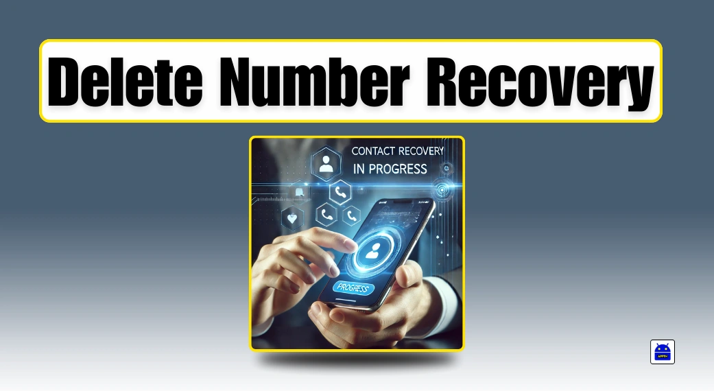 Delete Number Recovery App – Restore Lost Contacts On Android & IOS ...