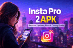 Insta Pro 2 APK (2026): Features, Risks, Privacy Issues & Country ...